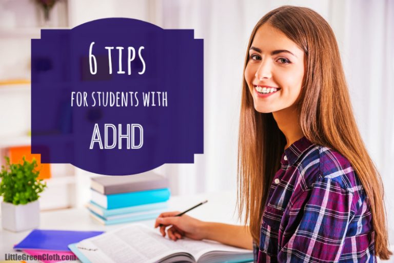 6 Tips For High School And College Students With ADHD Little Green Cloth 6-tips-for-high-school-and-college-students-with-adhd-little-green-cloth