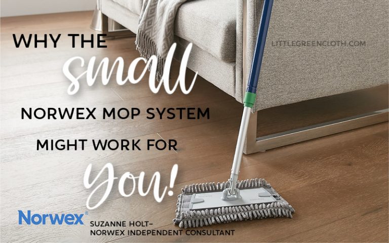 The Small Norwex Mop System Might Work Better for you!